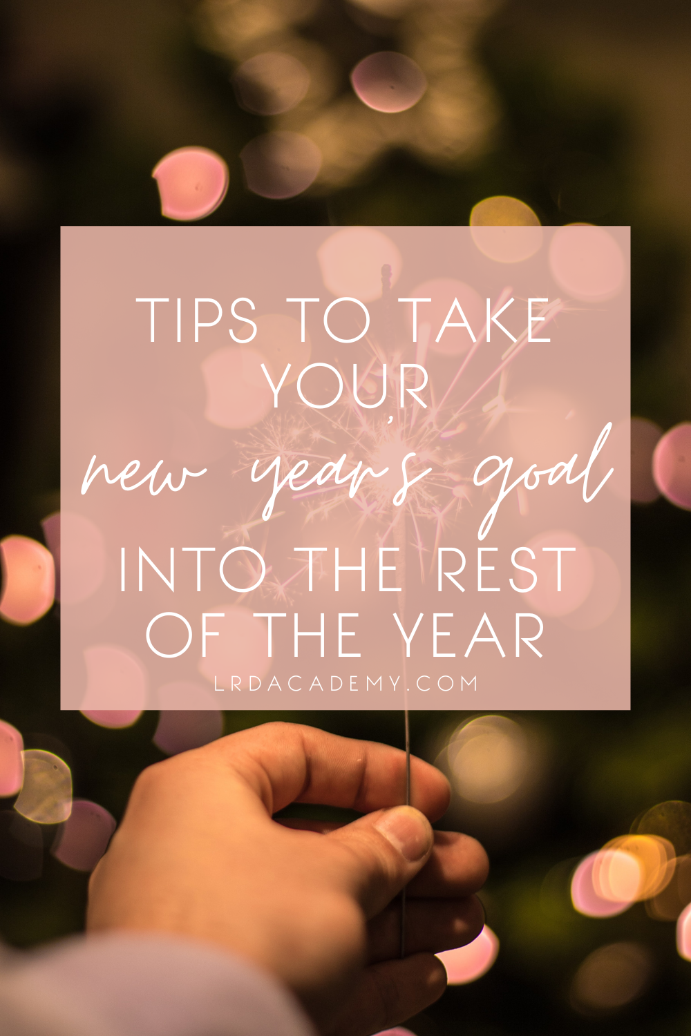 Tips to take your new year’s goal into the rest of the year with ...